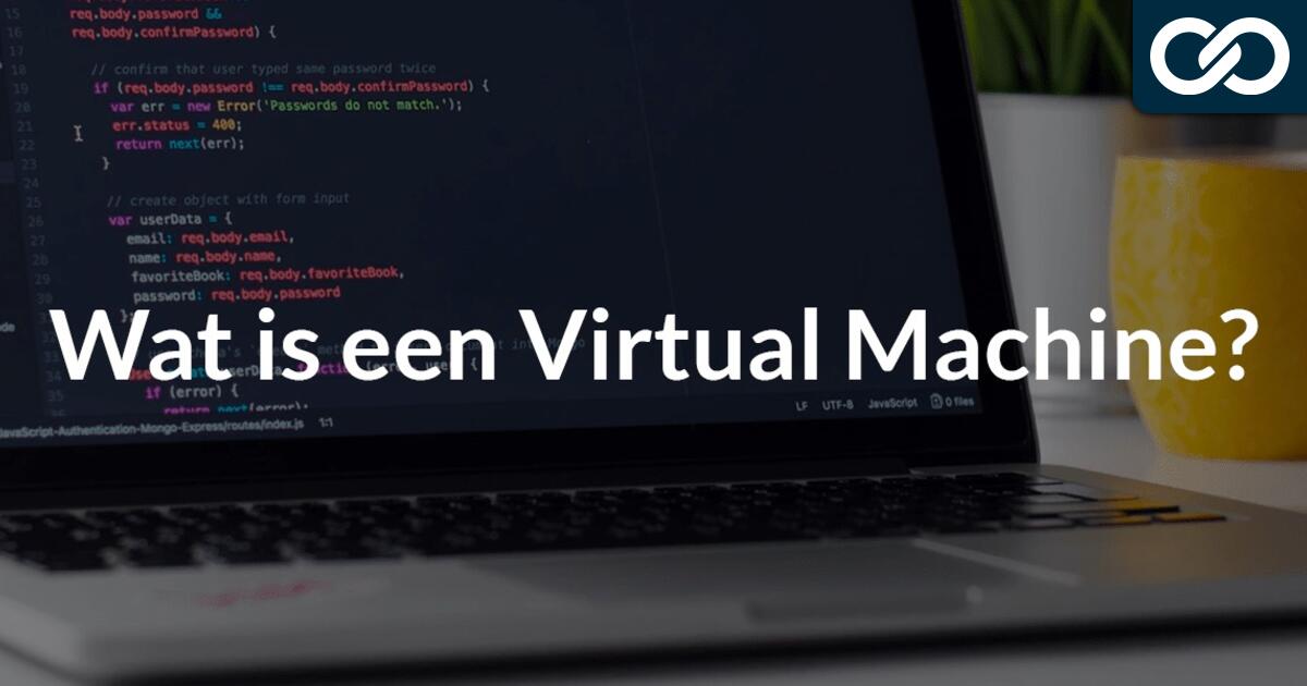 Wat is een Virtual Machine? | AllesOverCrypto